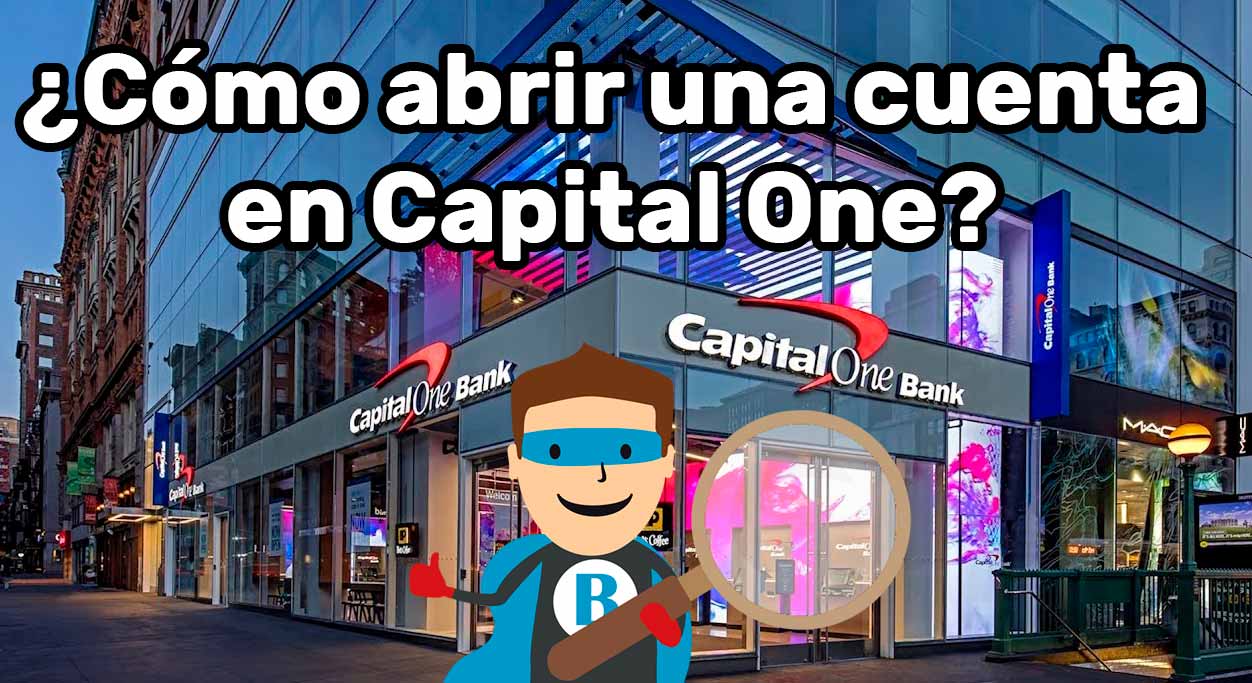 Cómo abrir una cuenta en Capital One y qué requisitos tiene