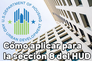 ¿Cómo aplicar para la Sección 8 del HUD?