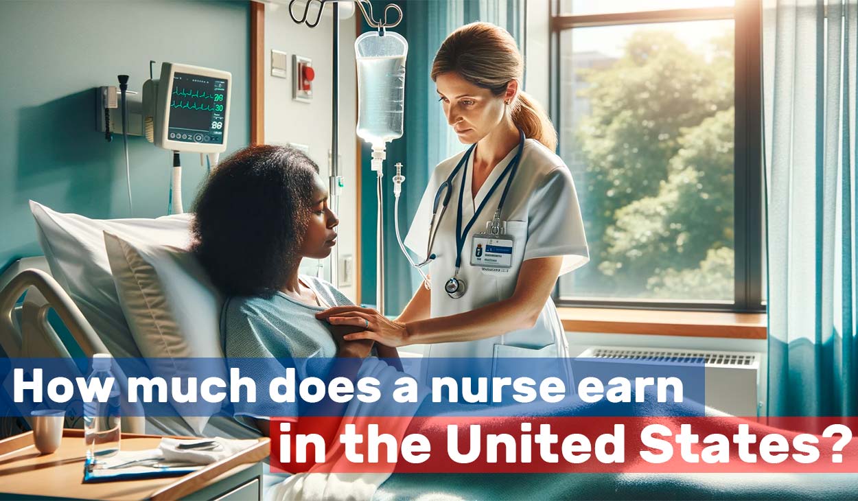 How much does a nurse earn in the United States in 2024?