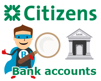 Citizens Bank's checking and savings accounts