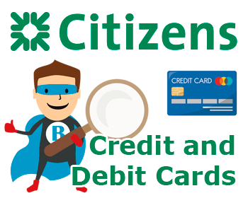 Citizens Bank's debit and credit cards reviews