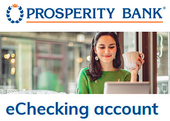 Prosperity Bank e-Checking account review