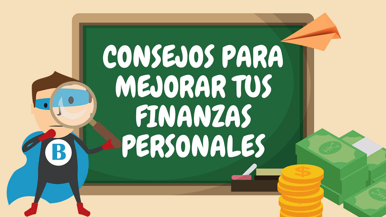 Consejos para mejorar tus finanzas personales Consejos para mejorar tus finanzas personales
