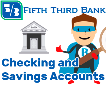 Fifth Third Bank checking and savings accounts reviews