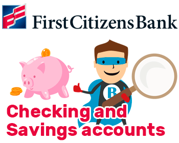 Checking and savings accounts from First Citizens Bank