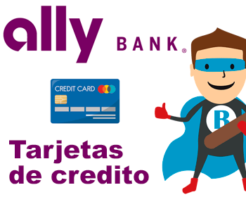 Análisis y opinión de las tarjetas de crédito de Ally Bank
