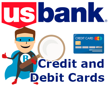 U.S. Bank credit and debit cards reviews