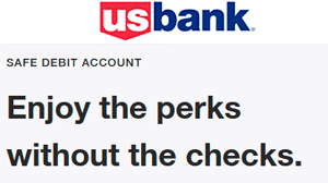 U.S. Bank Safe Debit Account review