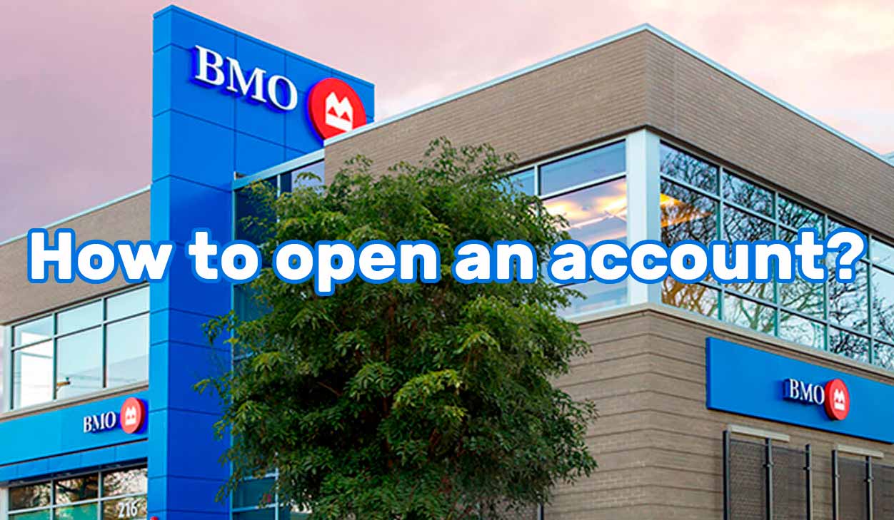 How to Open an Account at BMO Harris Bank?