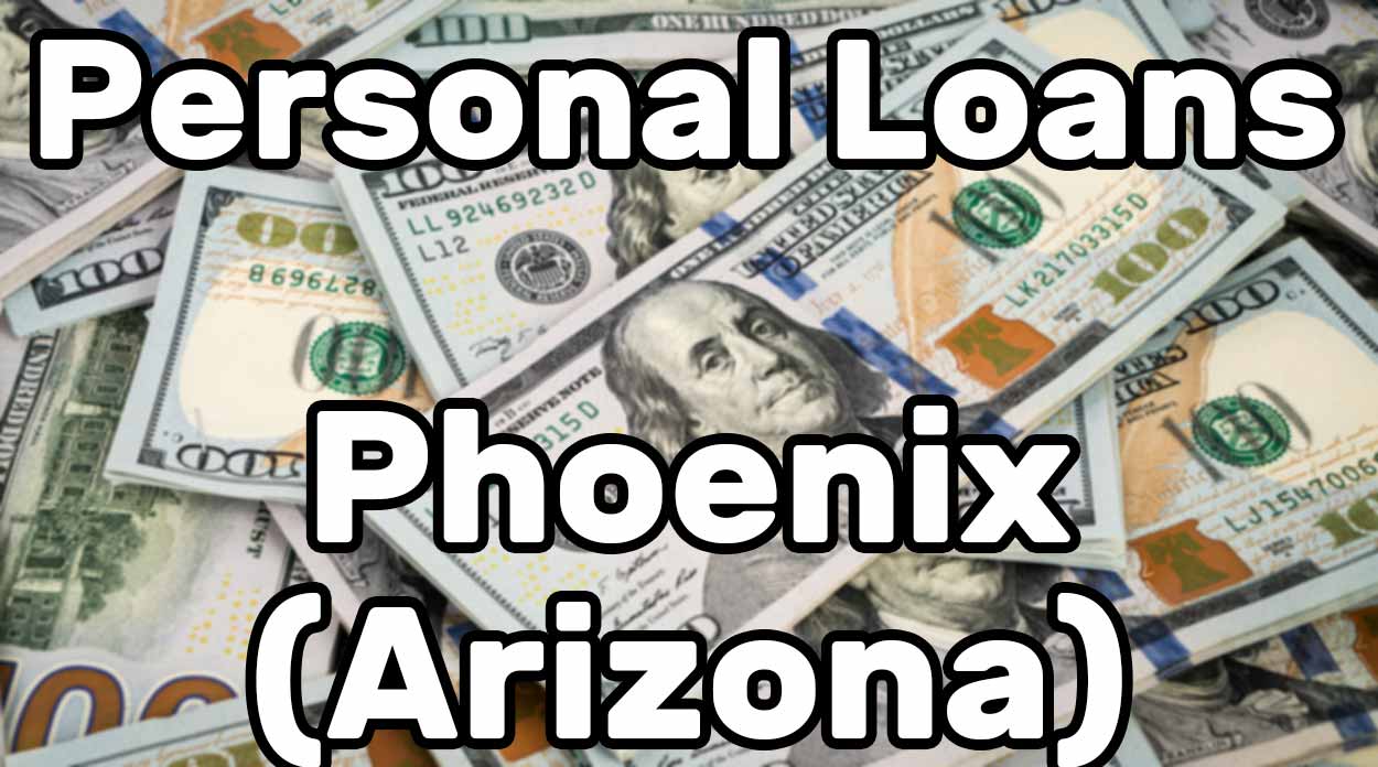 Personal loans in Phoenix (Arizona) near me